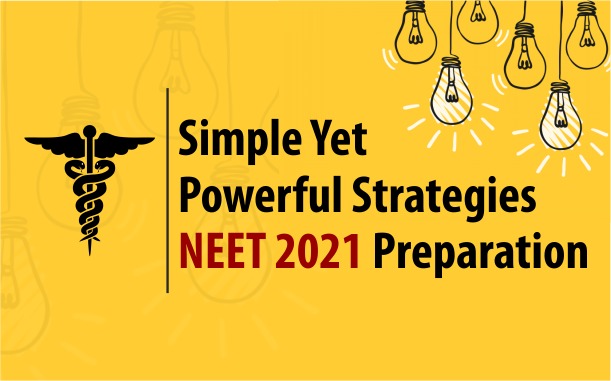 Simple yet Powerful Strategies – NEET 2021 Preparation - eCareerPoint Blog